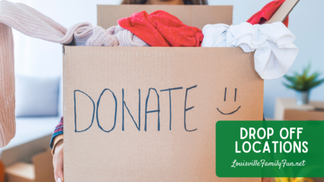 Where can I donate stuff around Louisville? - Louisville Family Fun